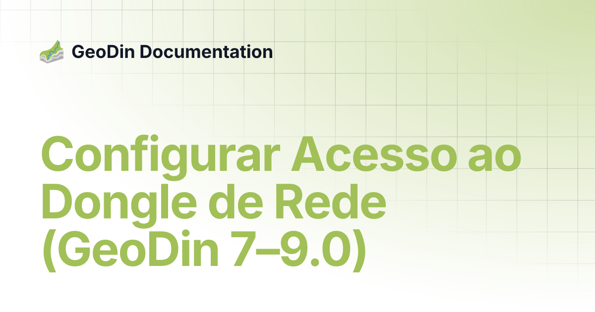 Configurar Acesso ao Dongle de Rede (GeoDin 7–9.0) | GeoDin Documentation